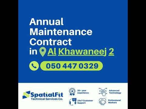 Annual Maintenance Contract in Al khawaneej 2 | Dubai | SpatialFit Technical Services