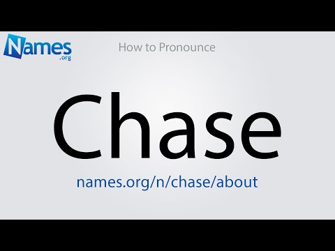 How to Pronounce Chase