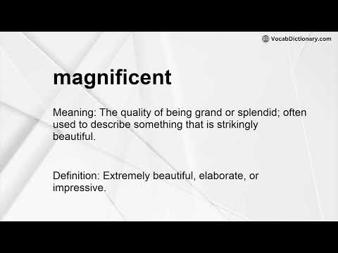 magnificent Meaning