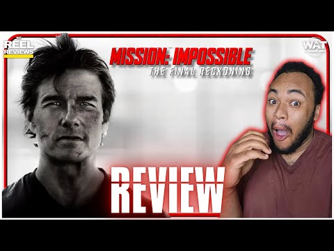 Mission: Impossible- The Final Reckoning | Movie Review