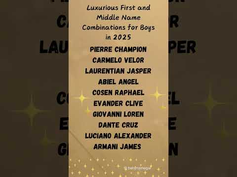 Luxurious First and Middle Name Combinations for Baby Boys in 2025 #babynames #boynames