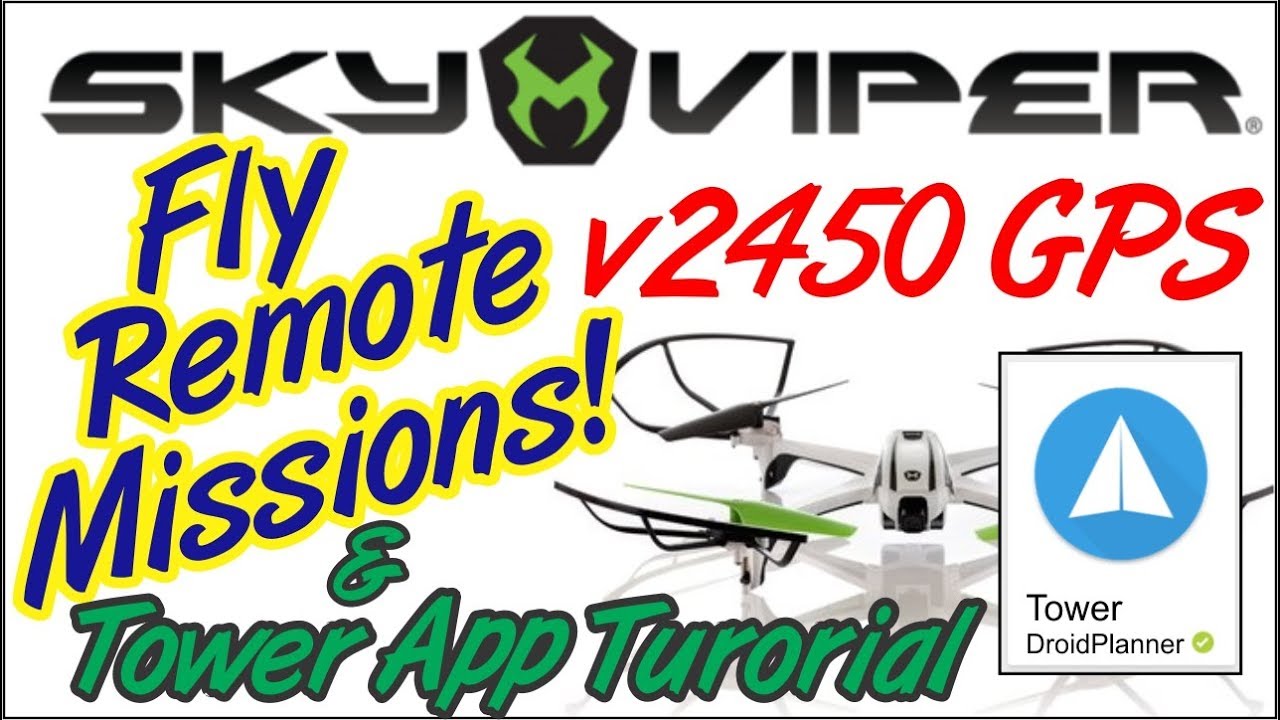 SkyViper and Tower GCS - SkyViper - ArduPilot Discourse