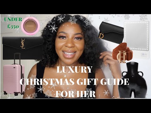 CHRISTMAS GIFT GUIDE PT.3 | LUXURY GIFT IDEAS FOR HER (UNDER £350) | KRISTEN SAMARA
