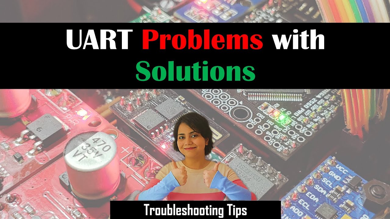 UART - Troubleshooting tips (Debugging UART issues)