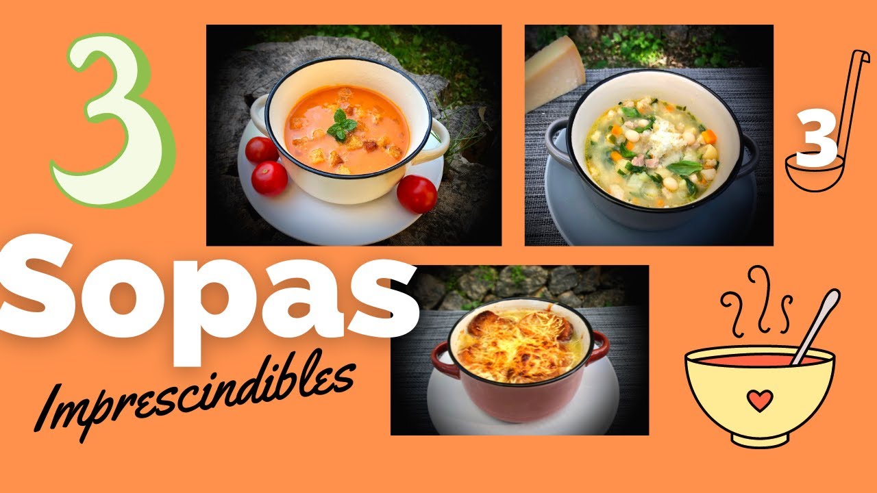 3 SOPAS IMPRESCINDIBLES paso a paso y con Trucos | Cocina