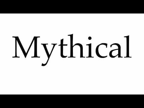 How to Pronounce Mythical