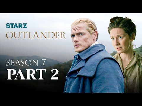 Outlander Season 7 Part 2 Storylines - What to Expect!