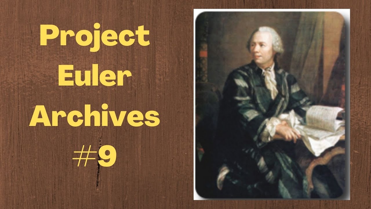 Project Euler Archives #9