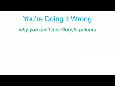 You're Doing your patent search wrong