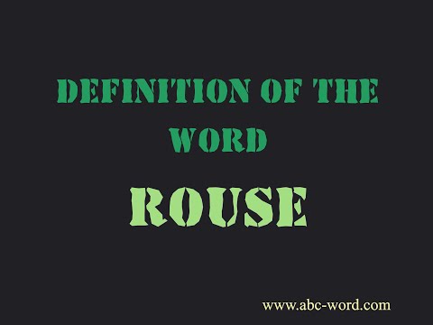 Definition of the word "Rouse"