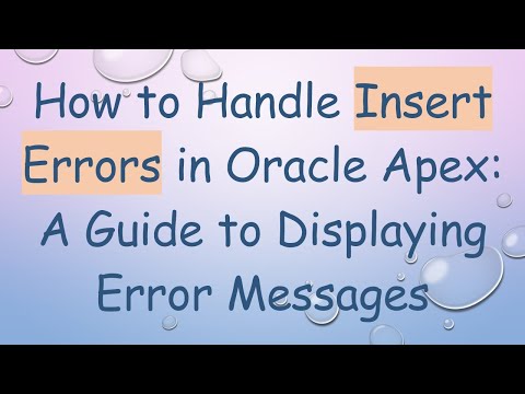 How to Handle Insert Errors in Oracle Apex: A Guide to Displaying Error Messages