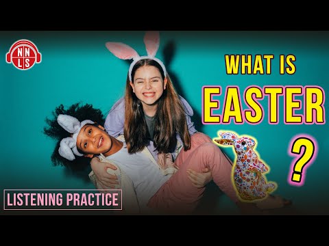 What is Easter? - English Listening Practice