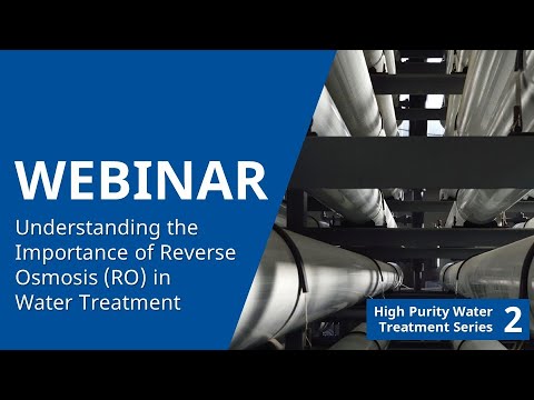 HPWT #2: Understanding the Importance of RO in Water Treatment