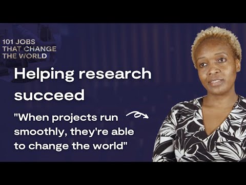 Why administrators are vital to research - 101 Jobs that Change the World (Ep3)