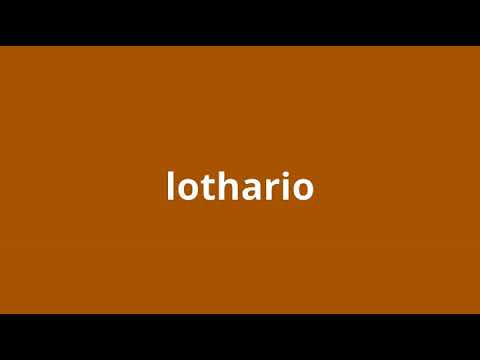what is the meaning of lothario