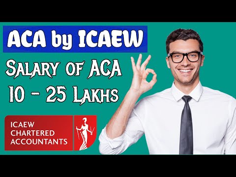 ACA by ICAEW | Scope of ACA | Salary of ACA | ACA after CA and ACCA