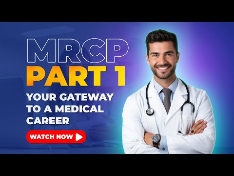 MRCP Part 1 May 2025: Exam Guide, Key Dates & Study Plan