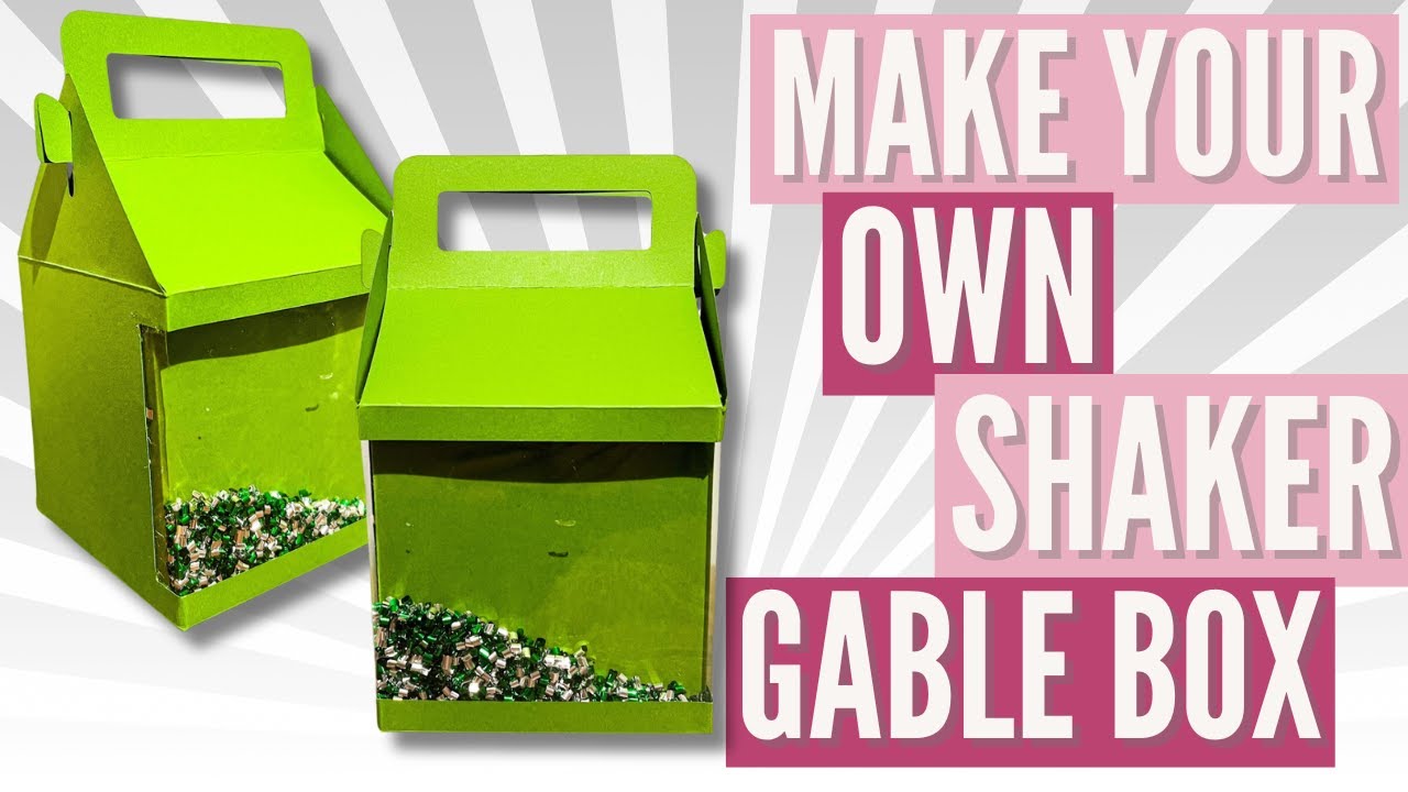 Cricut Creations: 3d Shaker Gable Box Tutorial