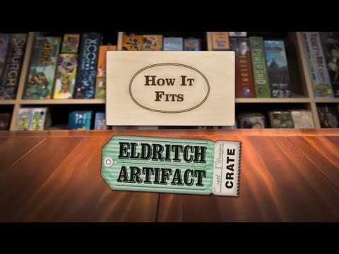 How It Fits: Eldritch Artifact Crate