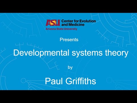 Developmental Systems Theory | Paul Griffiths