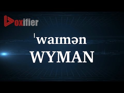 How to Pronunce Wyman in English - Voxifier.com