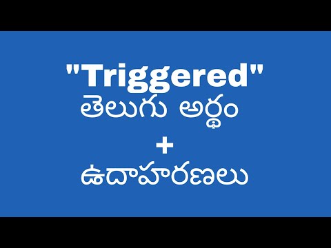 Triggered meaning in telugu with examples | Triggered తెలుగు లో అర్థం @meaningintelugu
