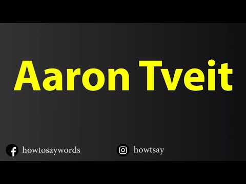 How To Pronounce Aaron Tveit