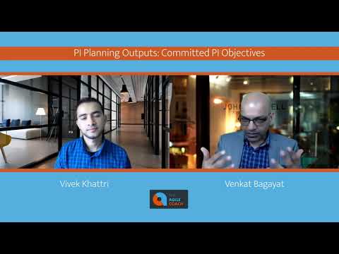 PI Planning Outputs (feat. Venkat Bagayat)