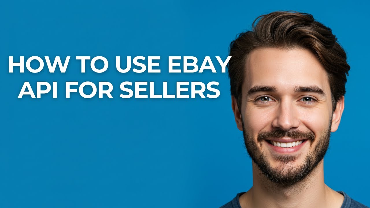 How to Use Ebay Api for Sellers - GUIDE!