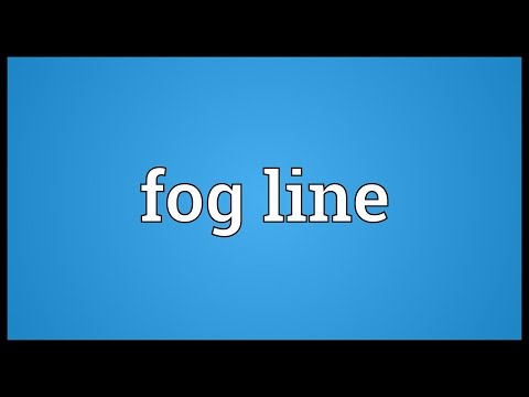 Fog line Meaning