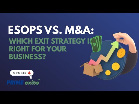 ESOPs vs. M&A: Which Exit Strategy is Right for Your Business? | PRIME exits™