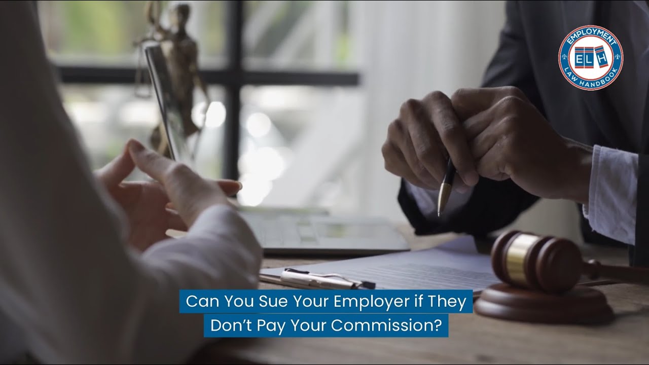 Can You Sue Your Employer if They Don’t Pay Your Commission