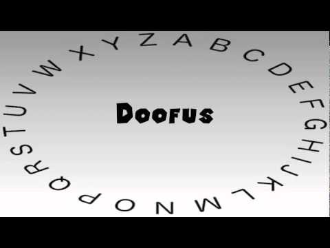 How to Say or Pronounce Doofus