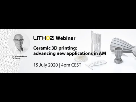 Webinar | Ceramic 3D printing: advancing new applications in AM