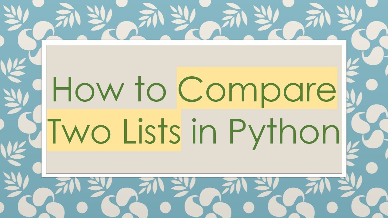 How to Compare Two Lists in Python