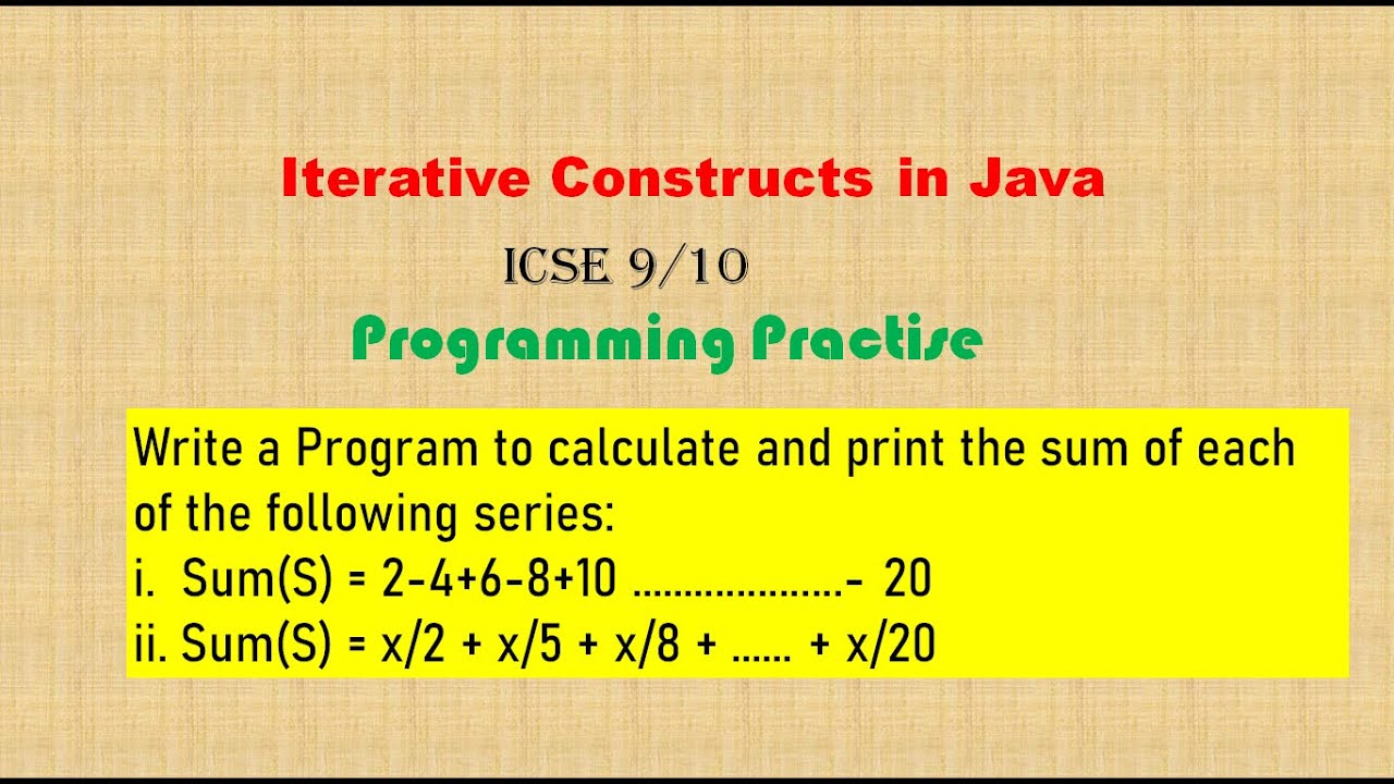 Iterative Constructs in Java Programming Practice - 02 | Series Questions