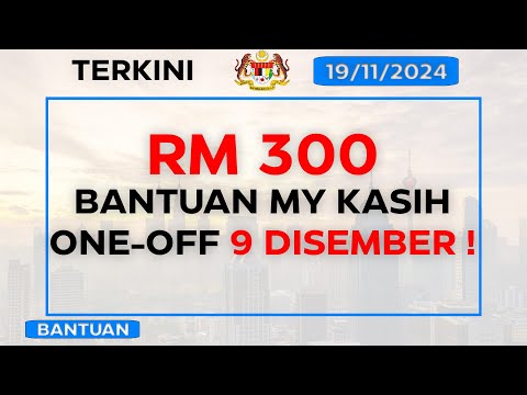 Semak Status Penerima MyKasih RM300 One-Off! Bantuan Sara B40 Disember 2024