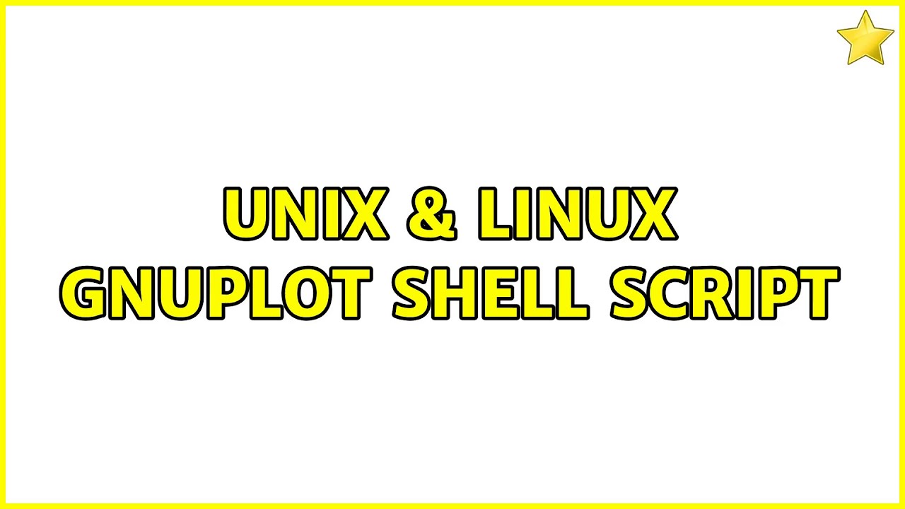 Unix & Linux: Gnuplot Shell Script (2 Solutions!!)