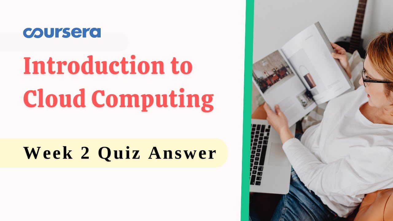 Introduction to Cloud Computing Module 2 Graded Quiz Answer Coursera