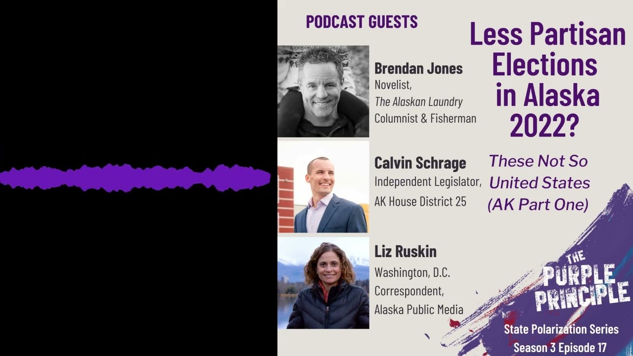 Less Partisan Elections in Alaska 2022? (Alaska Series Part 1)