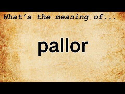 Pallor Meaning : Definition of Pallor
