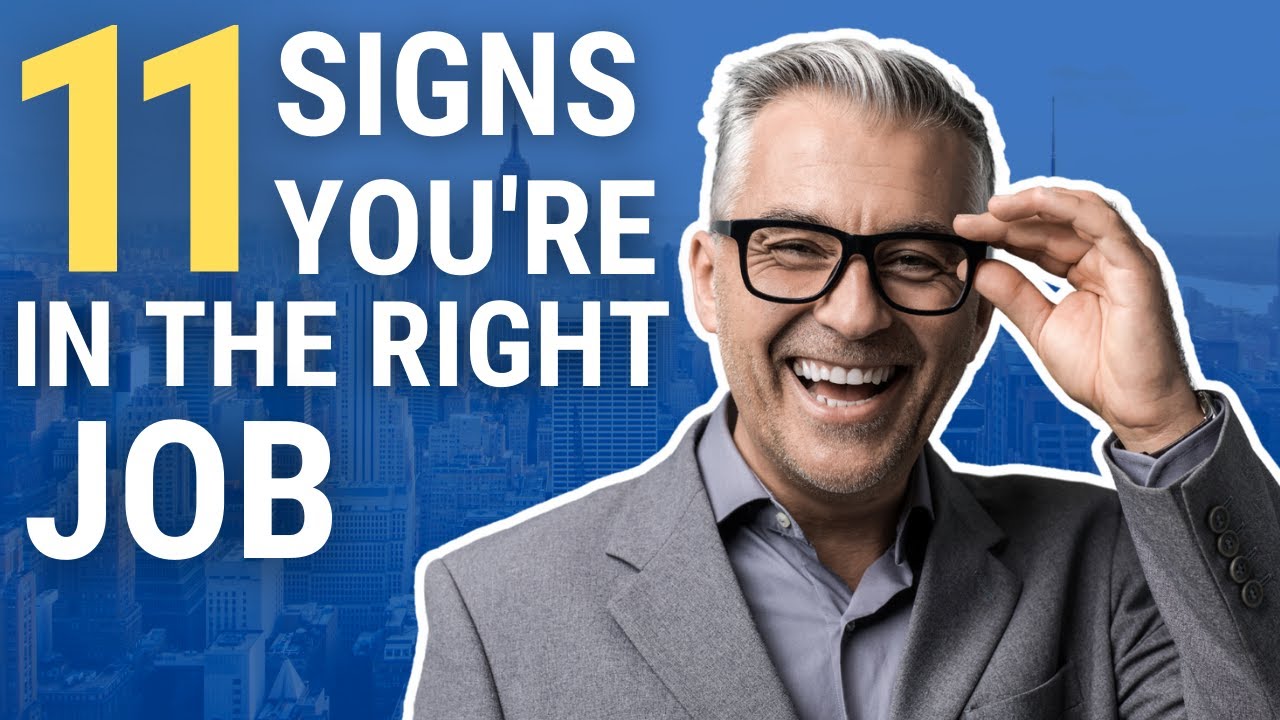 11 Signs You're In The Right Job