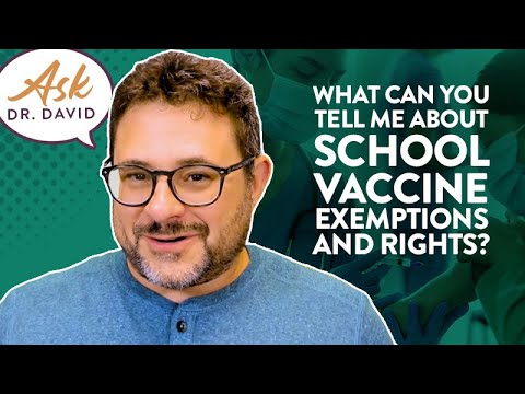 What Can You Tell Me About School Vaccine Exemptions and Rights? | Ask Dr. David
