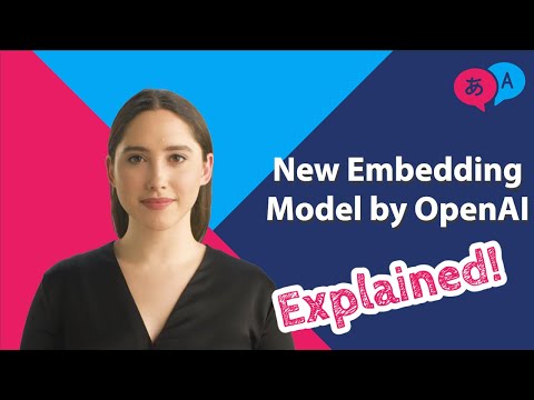 New Embedding Model by OpenAI - Intro and Explanation