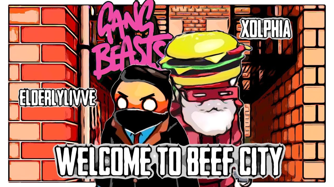 WELCOME TO BEEF CITY! - Gang Beasts Ep.1 w/Elderlylivve & Xolphia