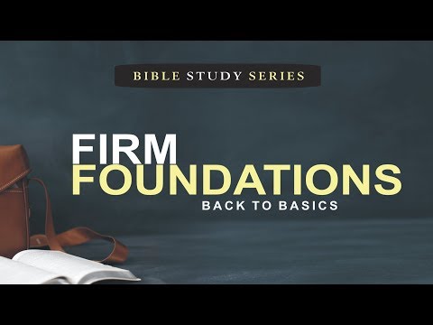 Firm Foundations (Pt.1) The Bible - Paul M. Williams