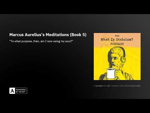 Marcus Aurelius's Meditations (Book 5)