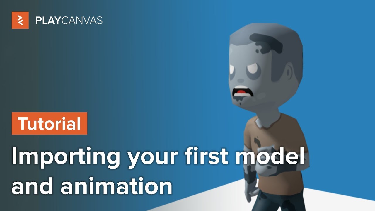 Importing your first model and animation - PlayCanvas Tutorials
