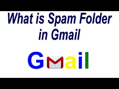 What is Spam Folder in Gmail ! Why are my Emails going to Spam Gmail