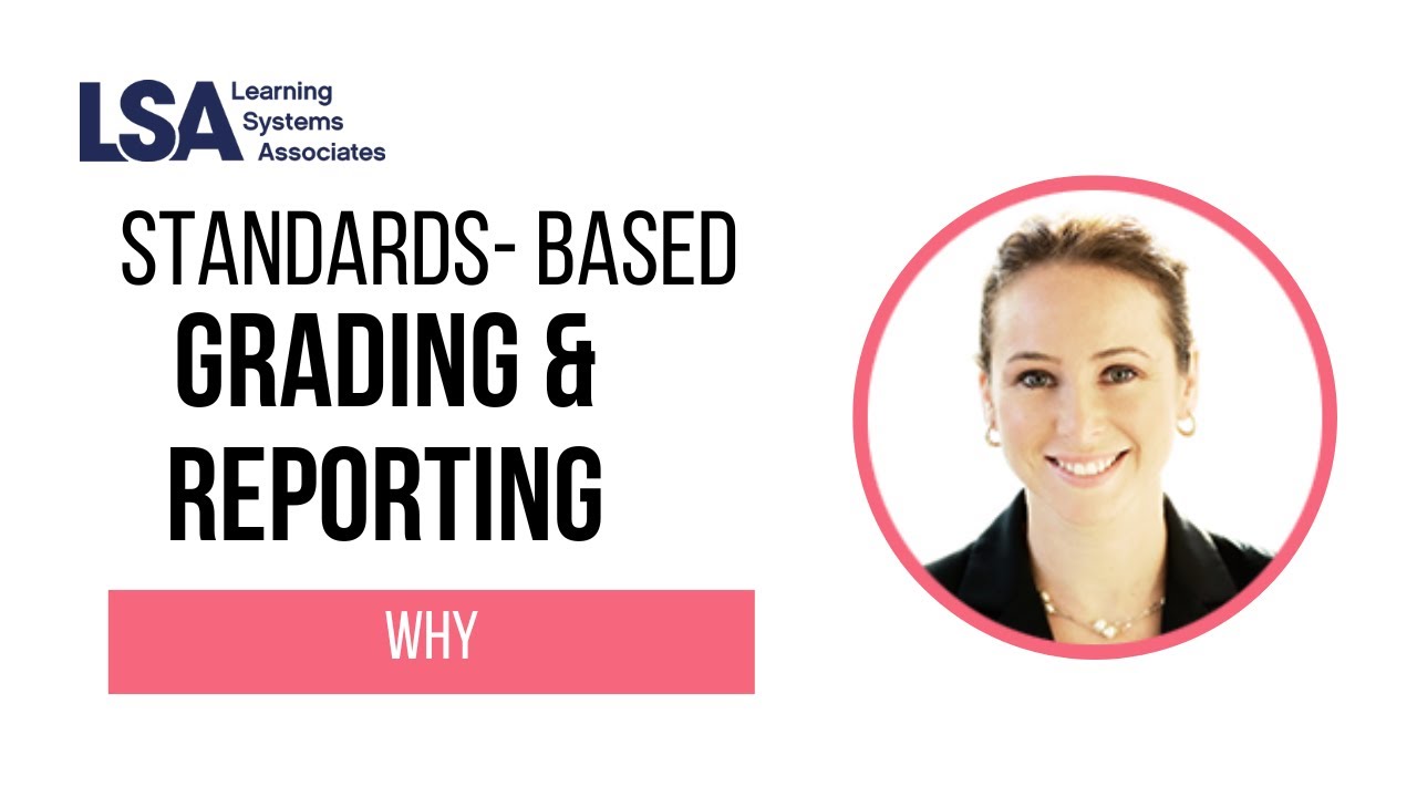 Why Standards Base Grading and Reporting